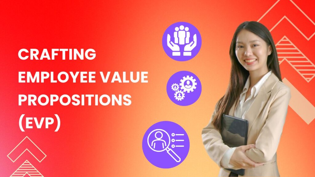 Crafting Employee Value Propositions (EVP) – SkillFlex